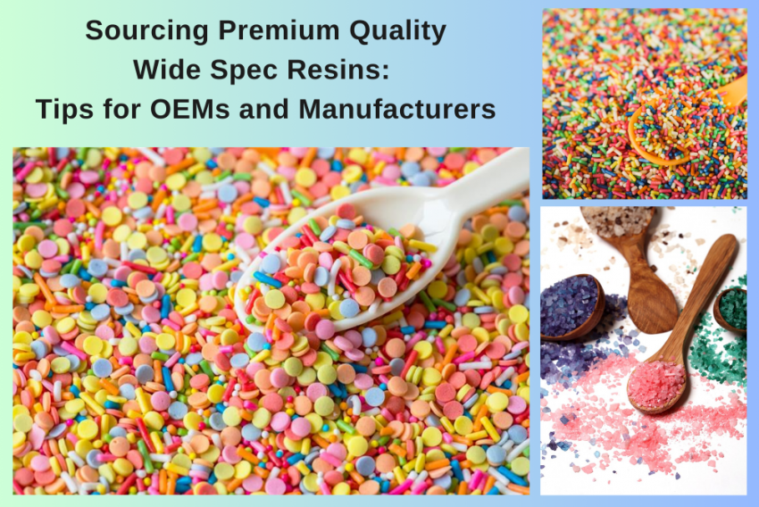 Sourcing Premium Quality Wide Spec Resins: Tips for OEMs and ...